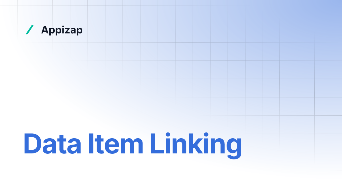 Data Item Linking | Appizap