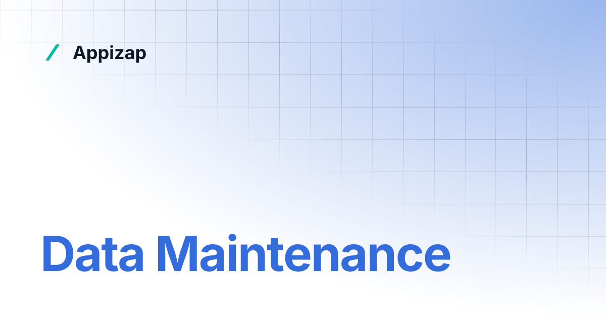 Data Maintenance | Appizap