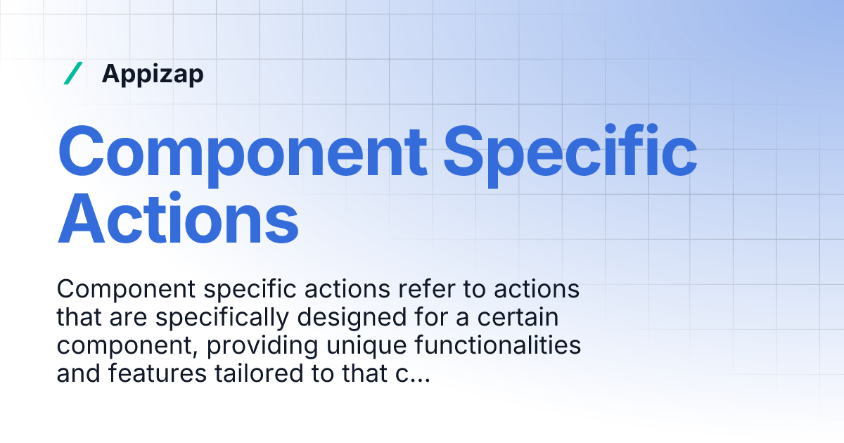 Component Specific Actions | Appizap