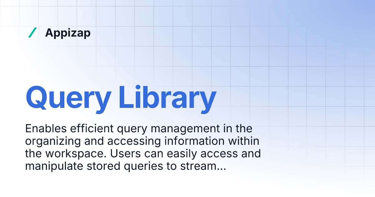 Query Library | Appizap